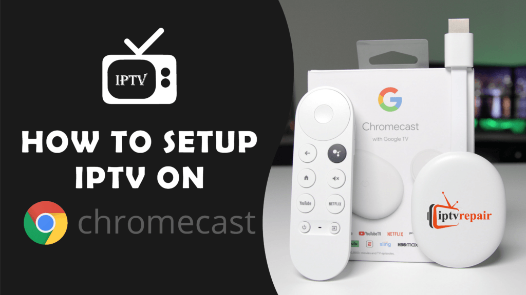 How To Install IPTV On Chromecast? (step-by-step)