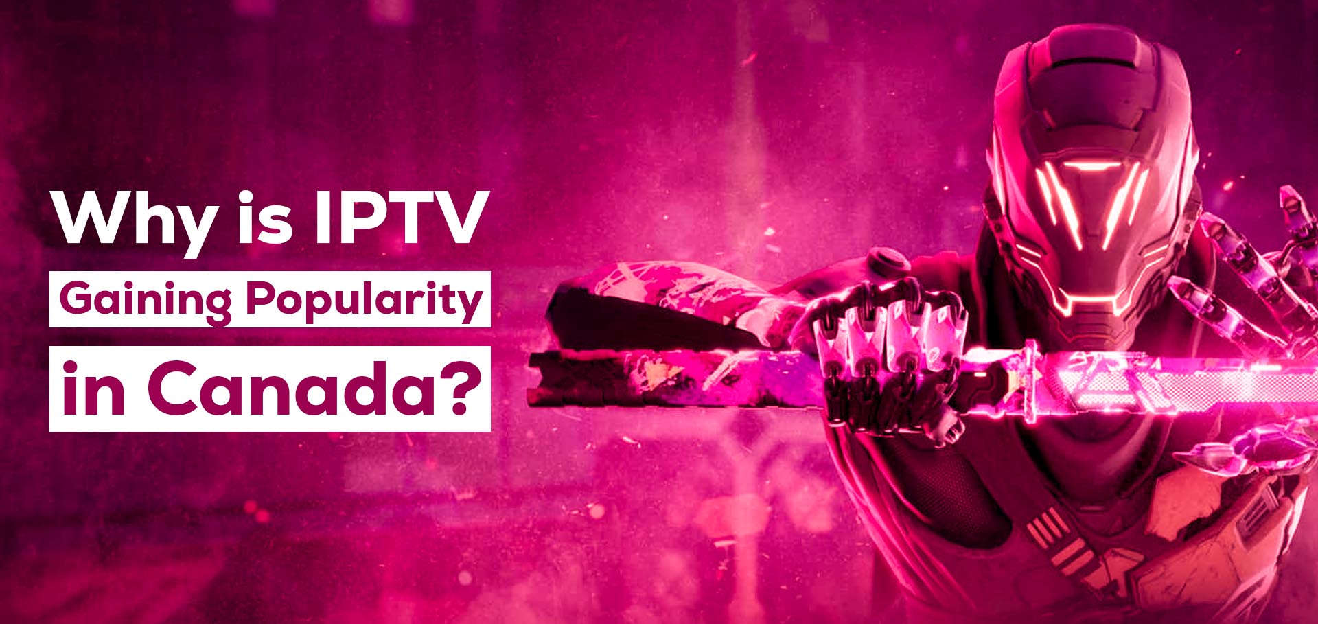 Best IPTV Canada - Top 10 IPTV Providers (2025 Review)